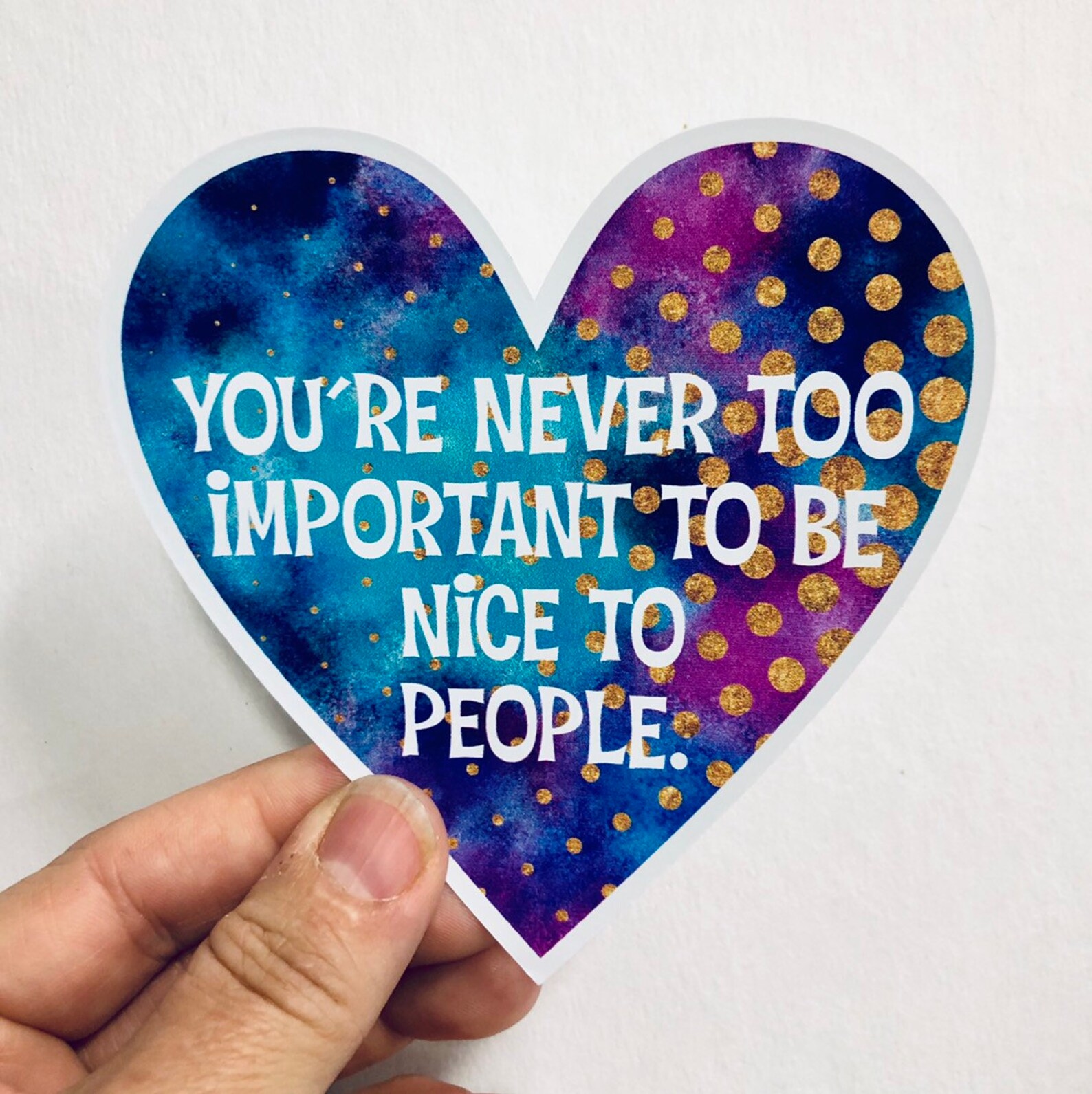 You're Never Too Important to Be Nice to People Vinyl Sticker - Etsy