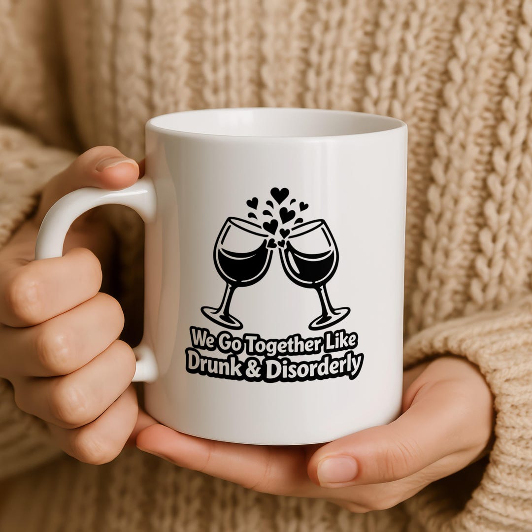 Drunk and Disorderly Mug, Funny Couple Mug, Wine Lover Gift ...