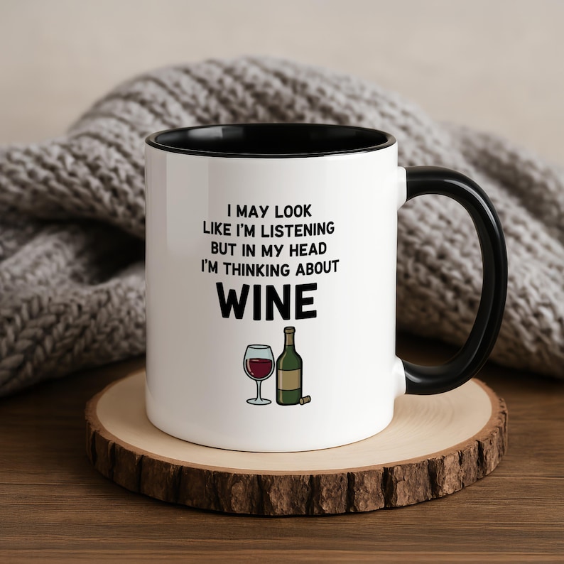 Funny Wine Mug, Thinking About Wine Gift for Her, Wine Lover Coffee Cup ...