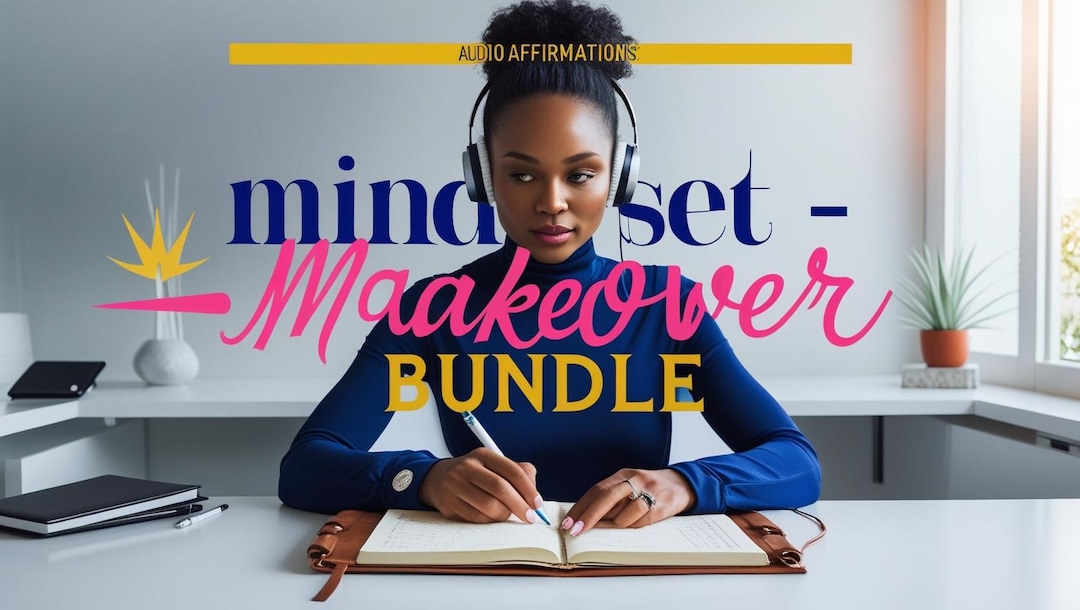 Mindset Makeover – Audio Affirmations Bundle Guide - Etsy
