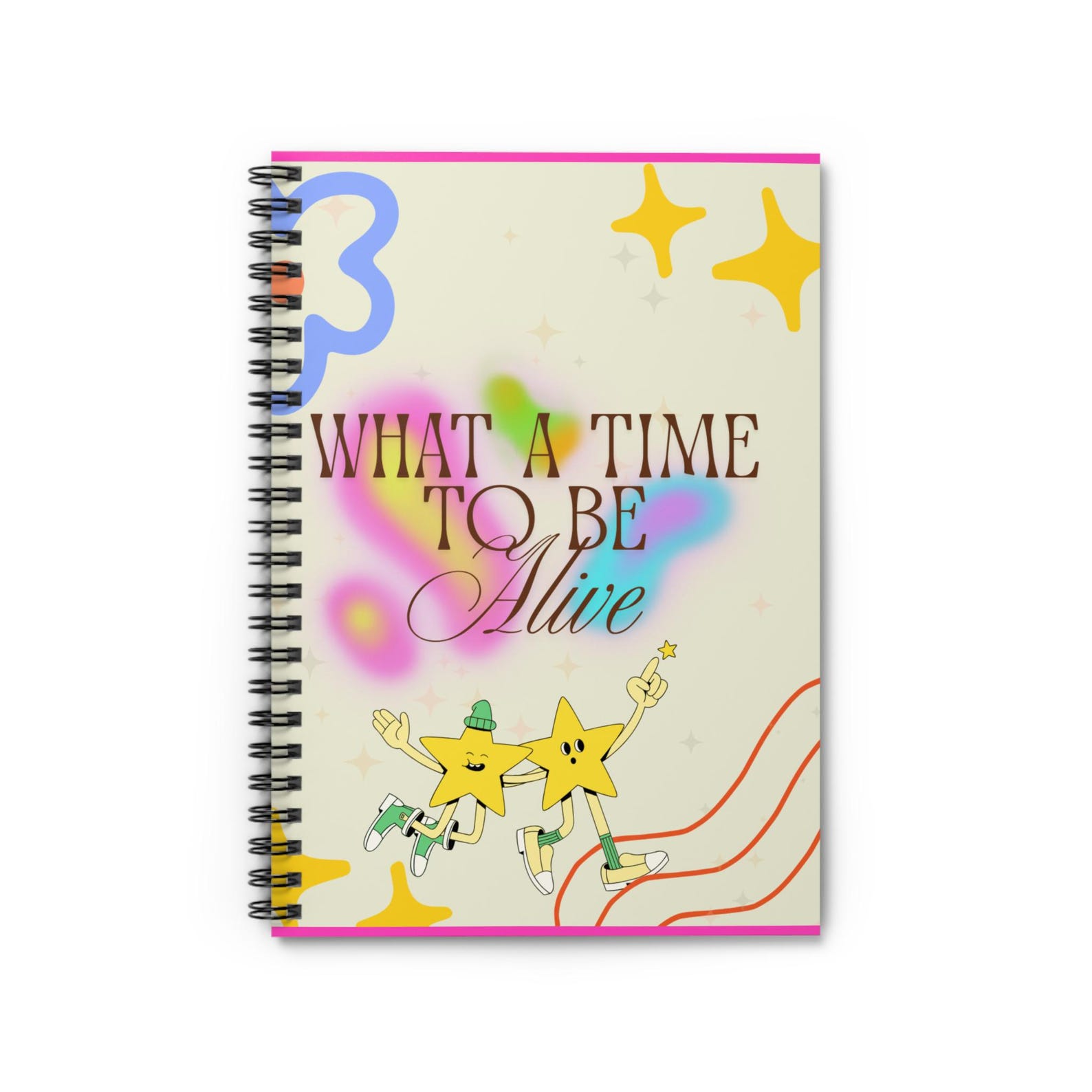Colorful Spiral Notebook - Ruled Line, 'what a Time to Be Alive' Journal, Diary, Notepad ...