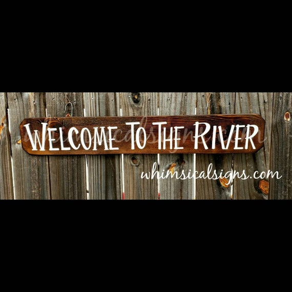 River Sign Welcome to the River River Decor Dock Decor - Etsy