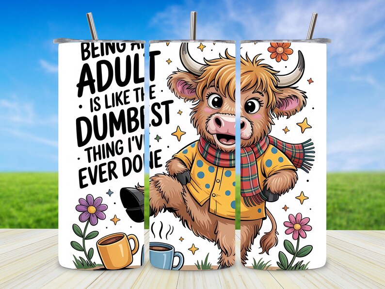 Funny Highland Cow Tumbler Wrap – Adulting Humor, 20oz Skinny Tumbler ...