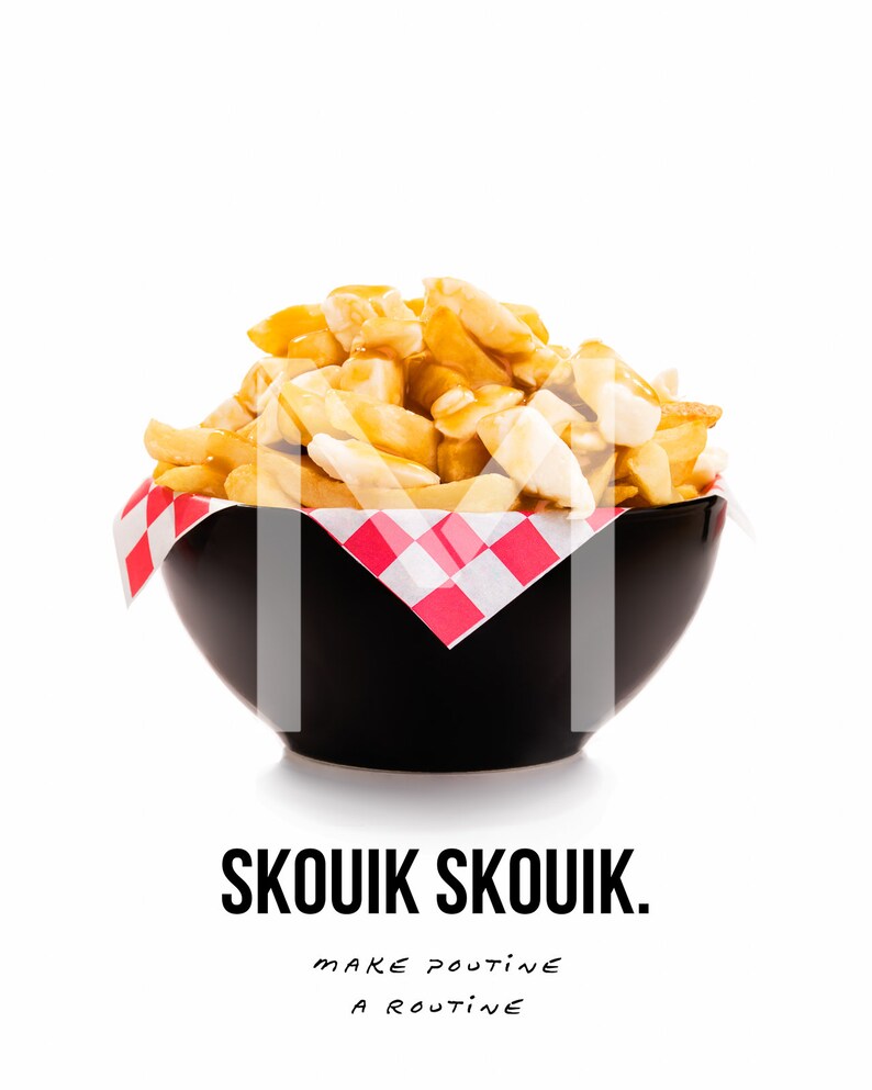 SKOUIK SKOUIK. Make Poutine a Routine Printable Art Photography of a ...