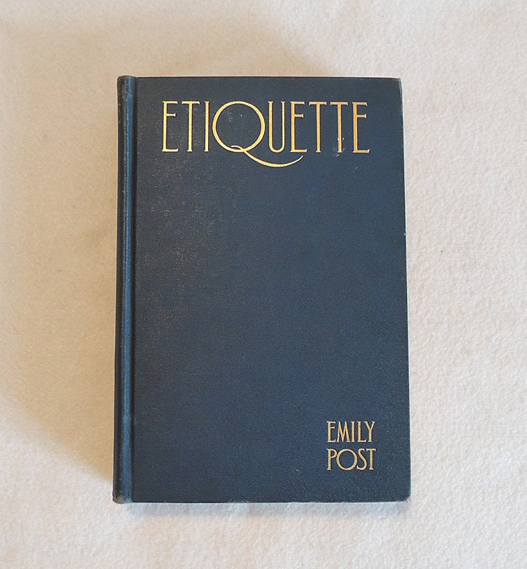 Vintage Book.. ETIQUETTE EMILY POST April 1930 17th Edition.. 7th Printing