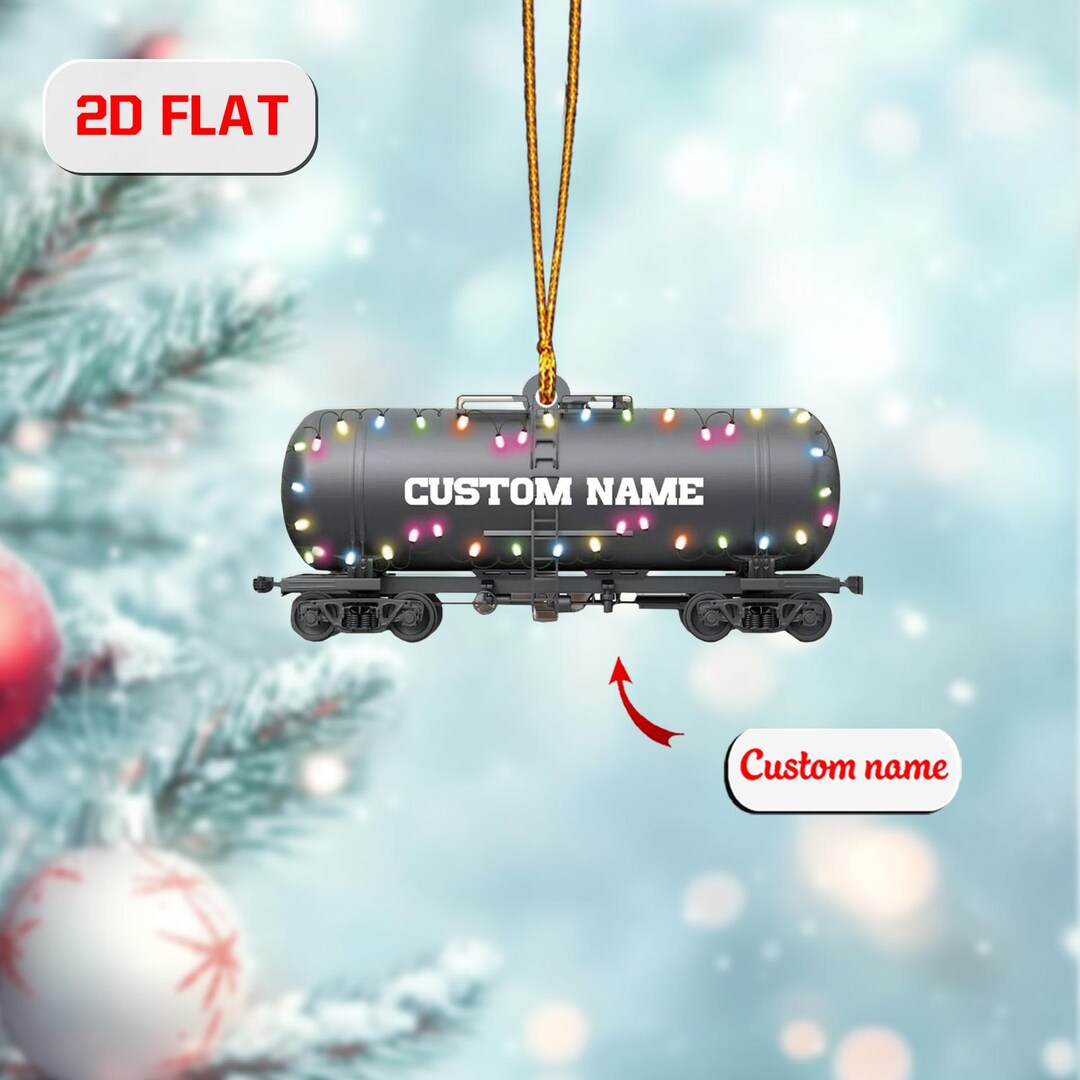 Custom Train Tank Car Ornament 2D, Acrylic Railroad Tanker Christmas ...