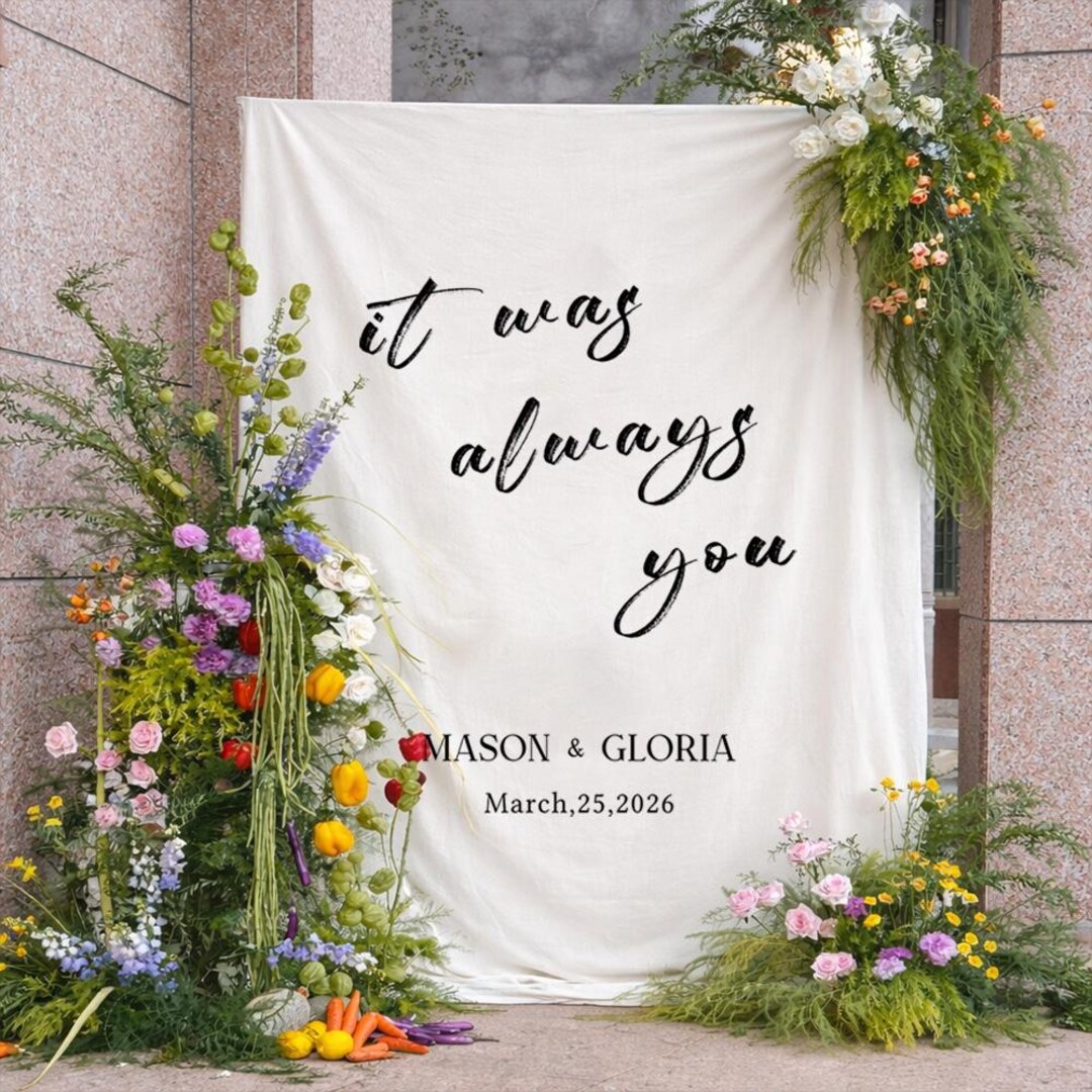 Personalized Wedding Banner, "it Was Always You" Tapestry - Etsy
