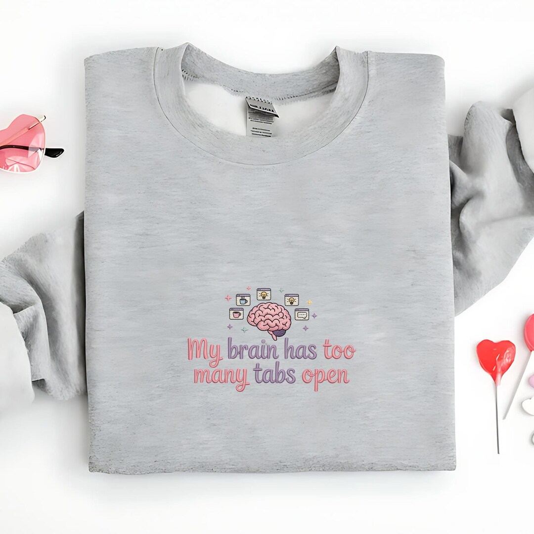 Funny Mental Overload Embroidery Design, Too Many Tabs Open Stitch ...