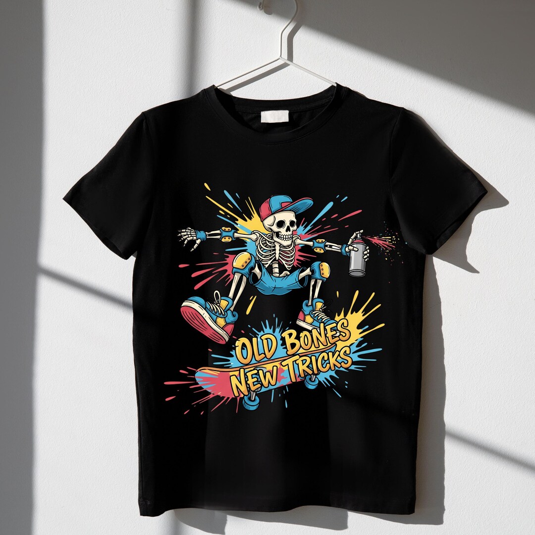 Old Bones New Tricks" Skeleton PNG, Trendy Skeleton Shirt Design ...