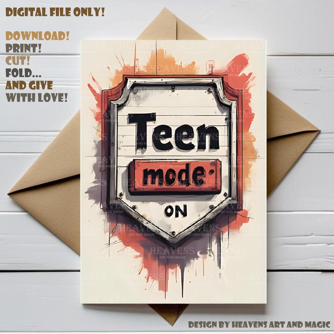 Teen Mode ON Birthday Card | Funny Printable Card for Teens | Digital ...