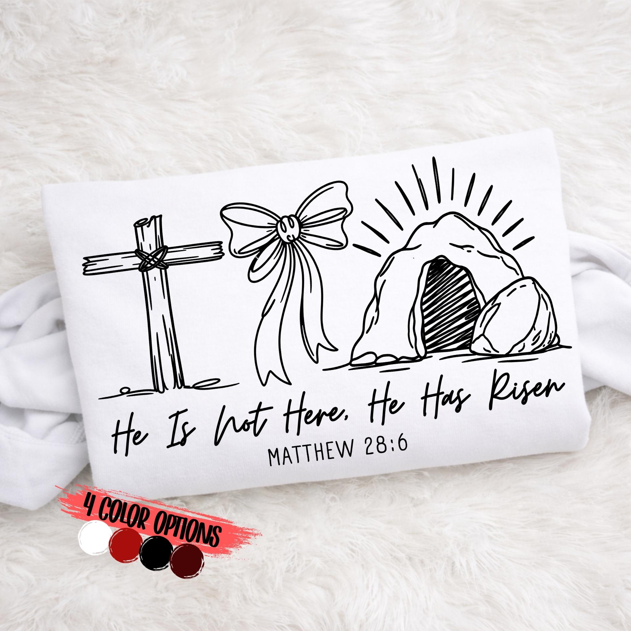 He is Not Here He Has Risen SVG PNG | Easter Christian | Bible Verse ...