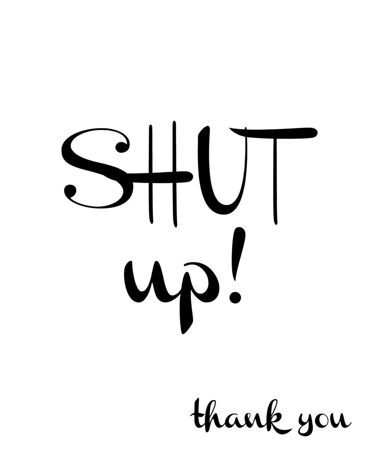 Digital Print Shut Up Digital Print Printable Art Shut Up Etsy digital-print-shut-up-digital-print-printable-art-shut-up-etsy