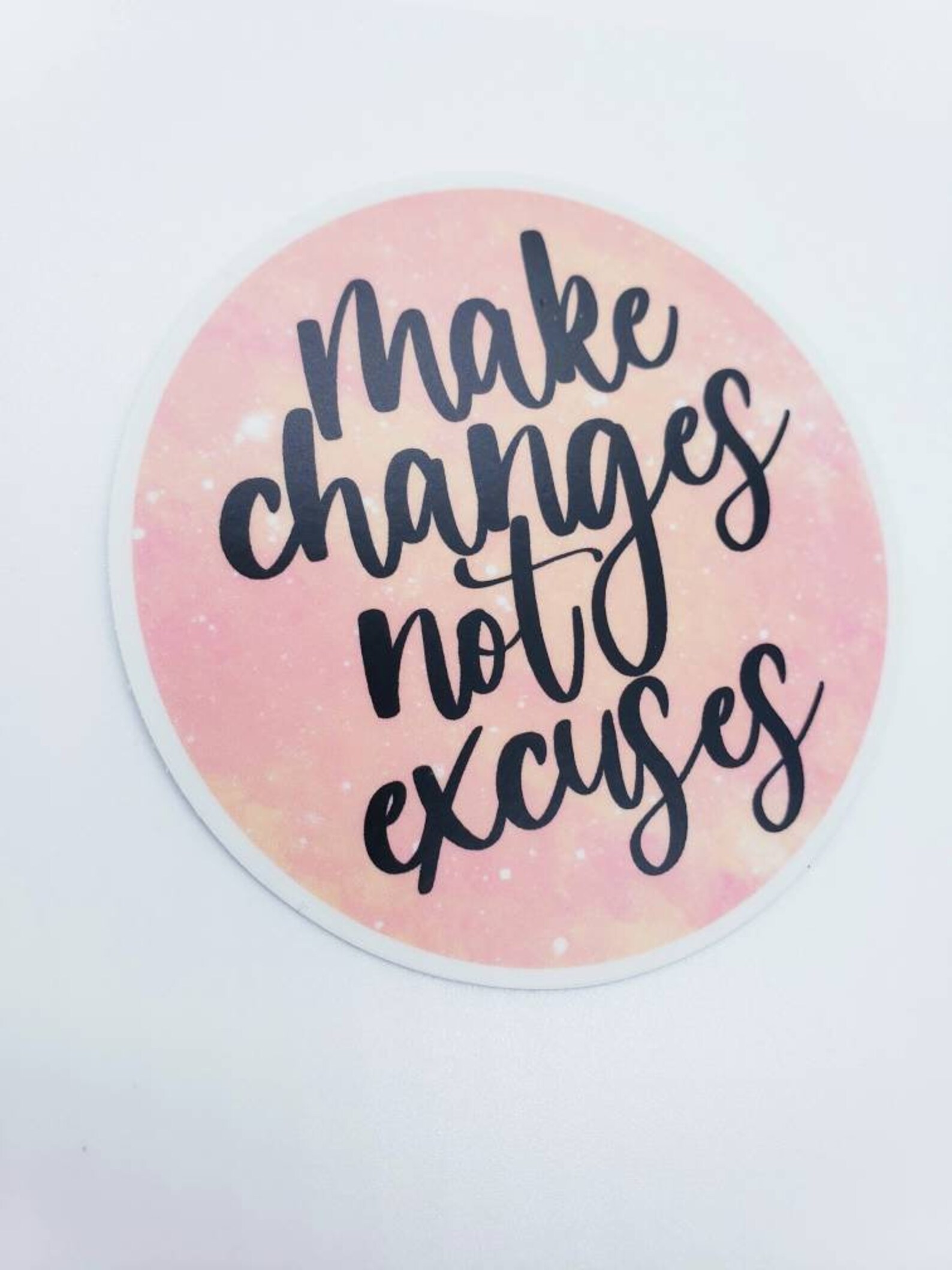 Make Changes Not Excuses Die Cut Sticker - Etsy