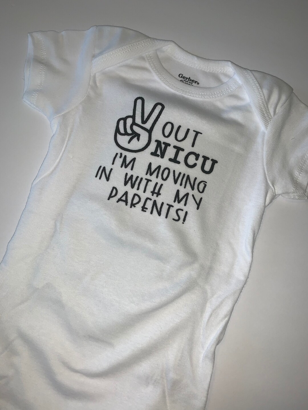 Peace Out NICU I’m Moving in With My Parents! Onesie. NICU Graduate - Etsy