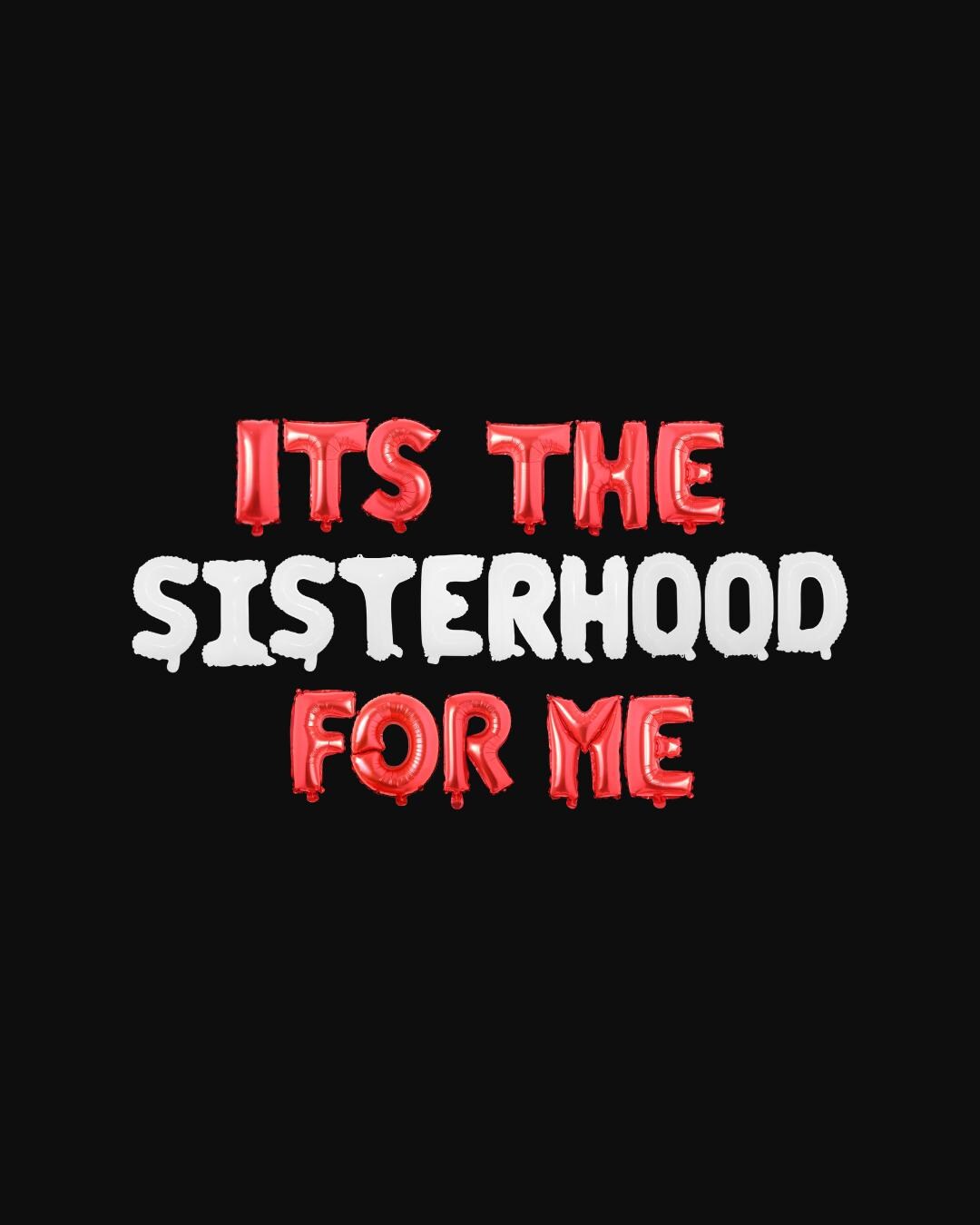 DST Sorority Balloon Banner, Its the Sisterhood for Me Balloon Banner ...