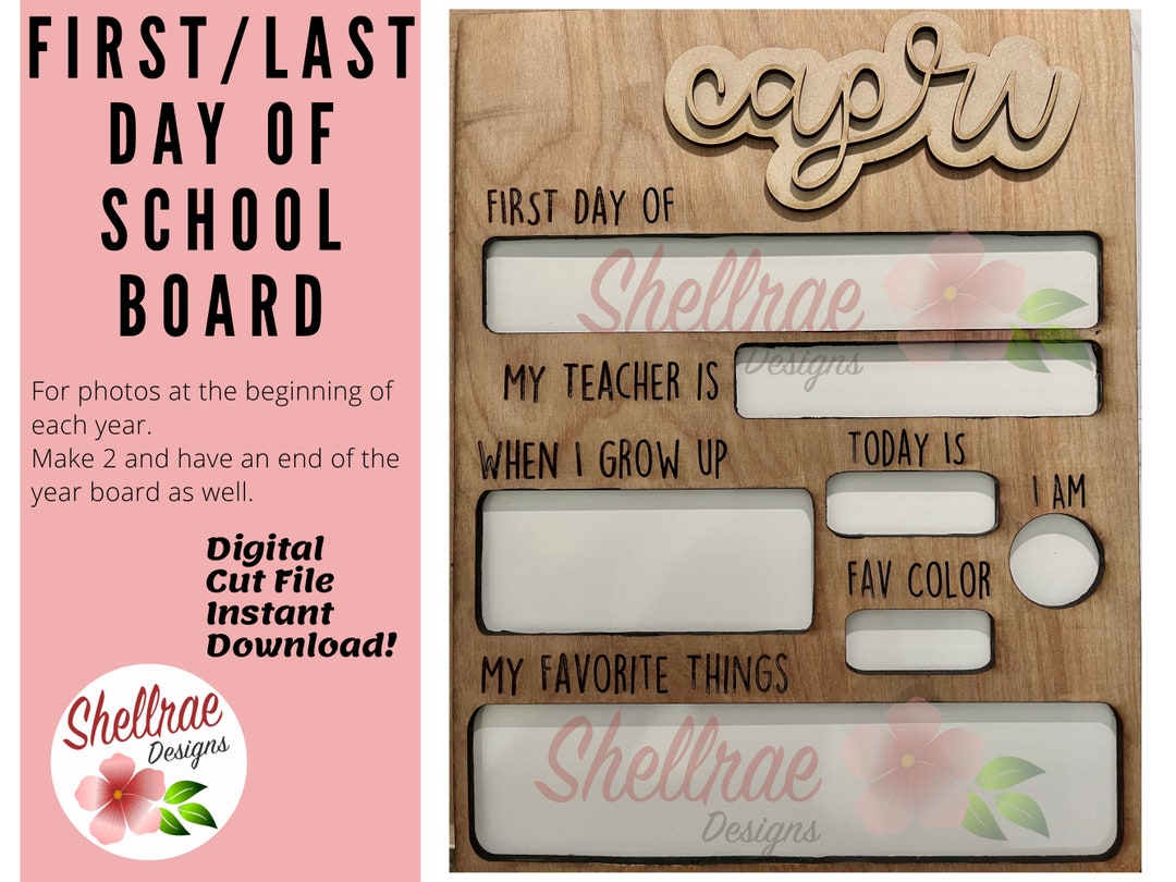 First Day of School Board Last Day Options SVG, Glowforge SVG Laser Cut ...