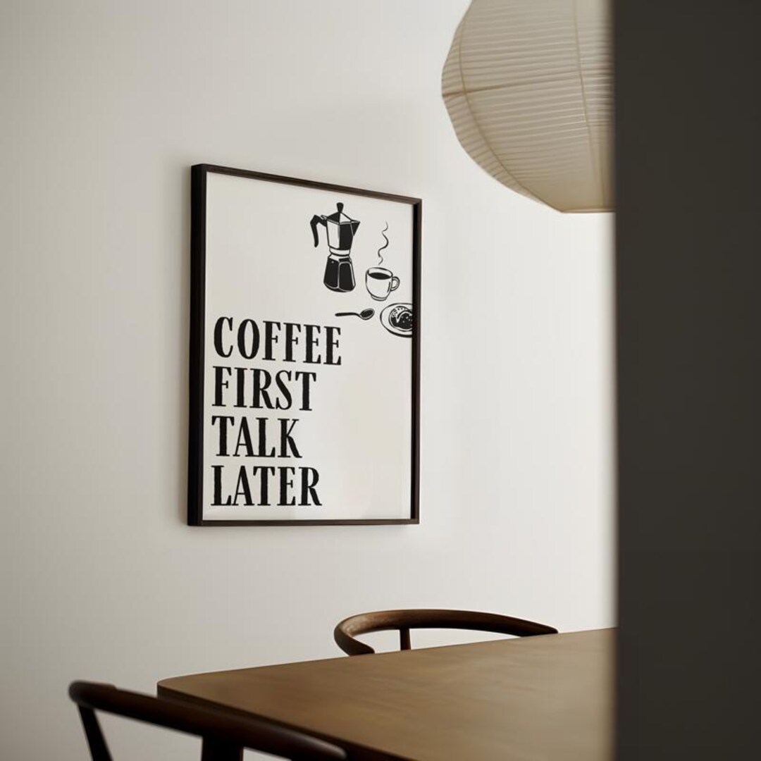 Coffee First Talk Later Print | Coffee Lovers Gift | Minimalist Kitchen ...
