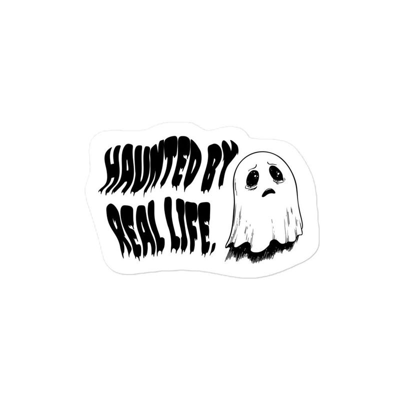 Haunted by Real-life Ghost Sticker | Funny Ghost Humor Vinyl Decal for ...