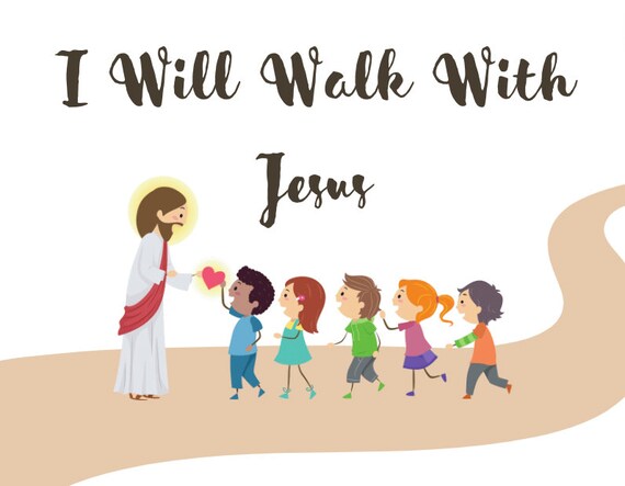 Primary Printable I Will Walk With Jesus Singing Time Posters - Etsy