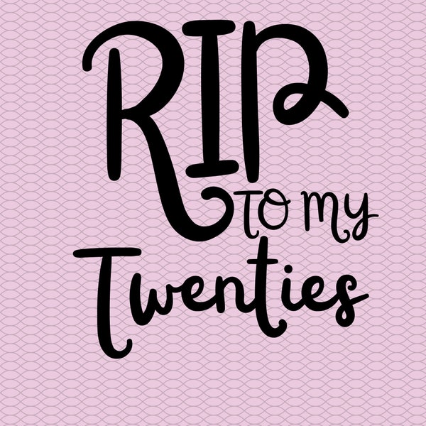 Rip 20s Svg File - Etsy Rip 20s Svg File - Etsy