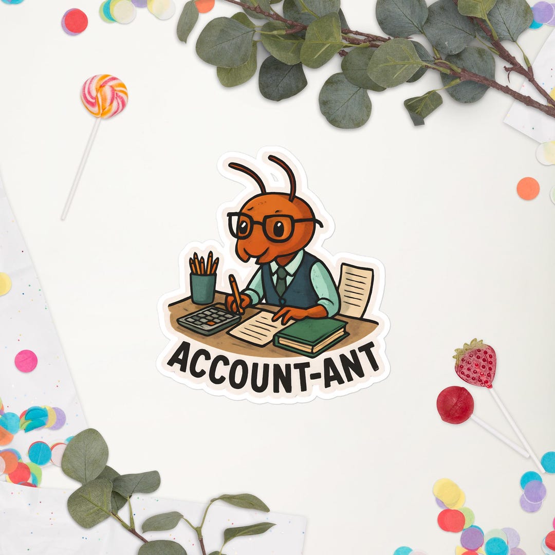 Account-ant Sticker: Hilarious Accounting Pun Decal for Laptops, Water ...