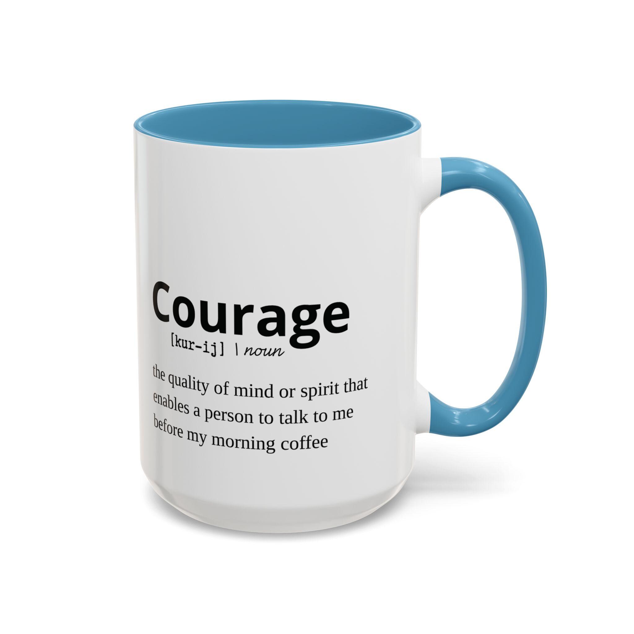 Courage Definition Coffee Mug: Funny Office Gift for Coffee Lovers - Etsy
