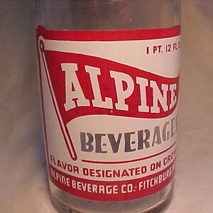 1945 Alpine Beverages Alpine Beverage Co. Fitchburg, Mass., Clear Glass ...