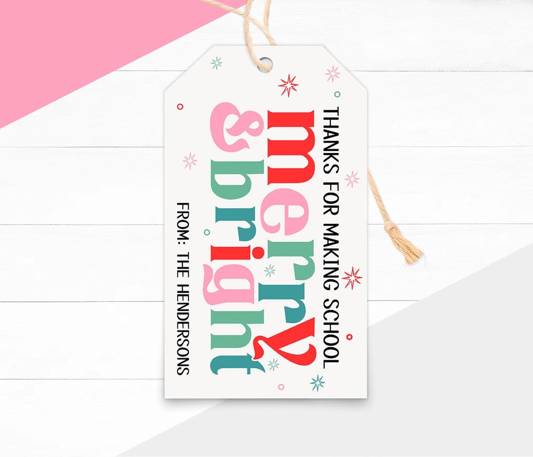 Merry & Bright Gift Tags - Printable Teacher Appriciation Christmas ...