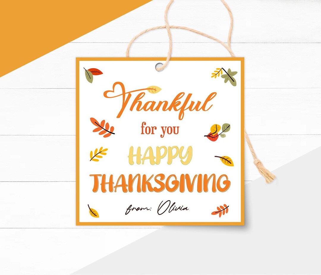 Thankful for You Thanksgiving Gift Tags: Printable Fall Favor Labels ...
