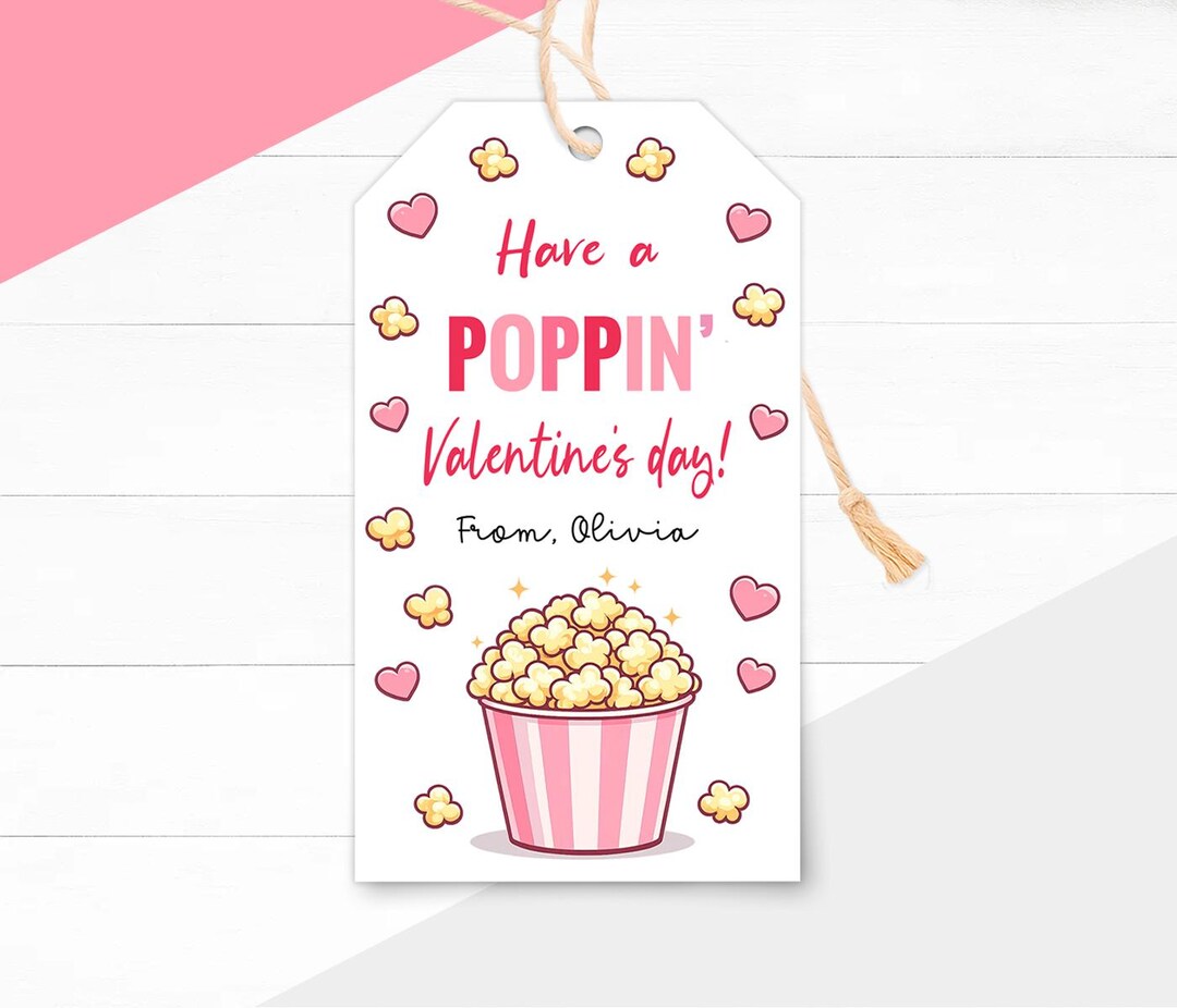 Popcorn Valentine Gift Tags Printable, Have a Poppin Valentines Day ...