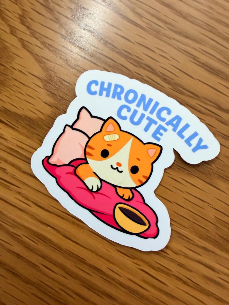 Chronically Cat Sticker - Mental Health & Chronic Illness - Etsy UK