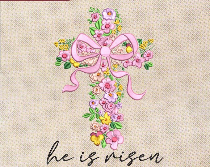 He is Risen Embroidery Design, Floral Cross With Bow Christian Faith ...