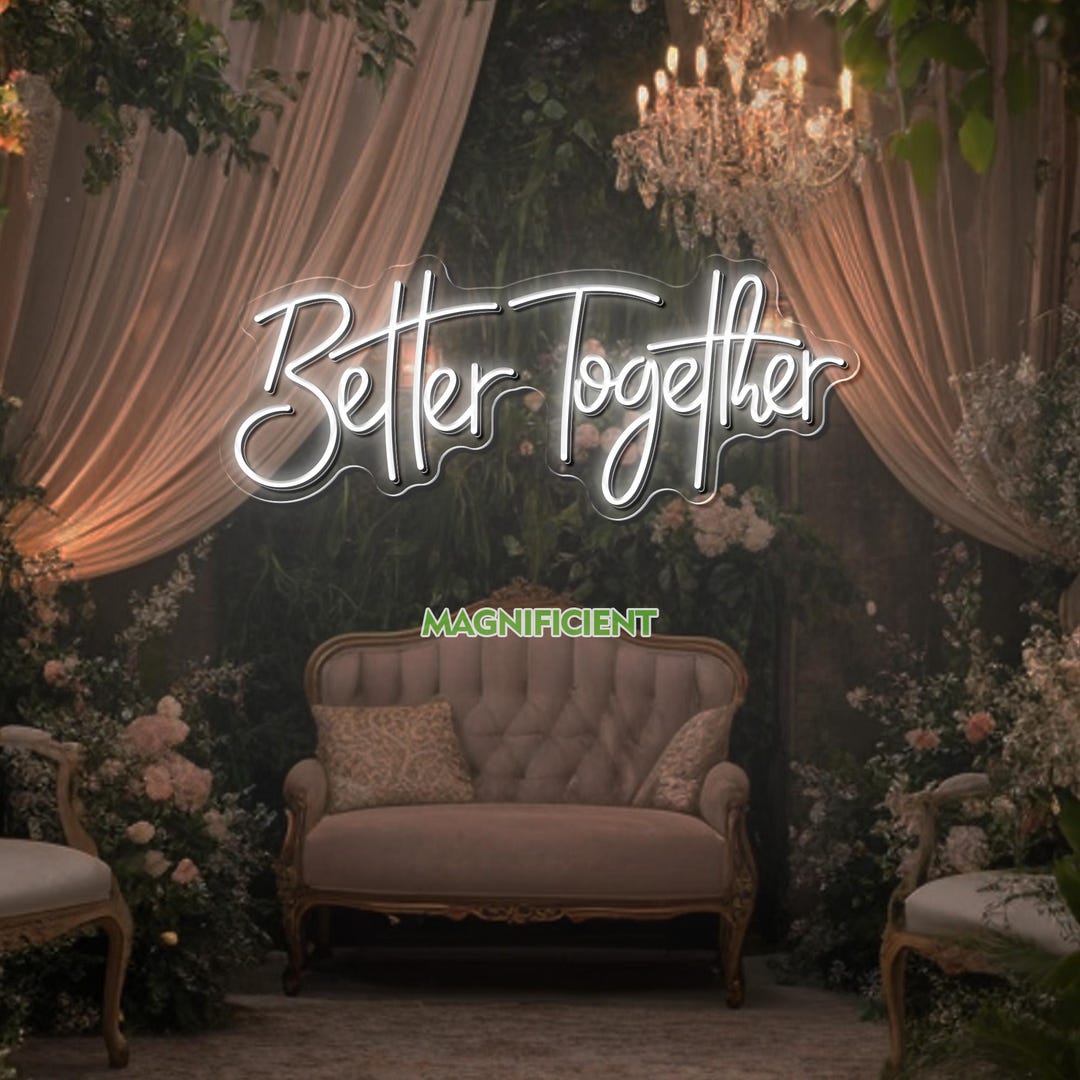 Better Together LED Neon Sign, Custom Wedding Decor - Etsy Australia