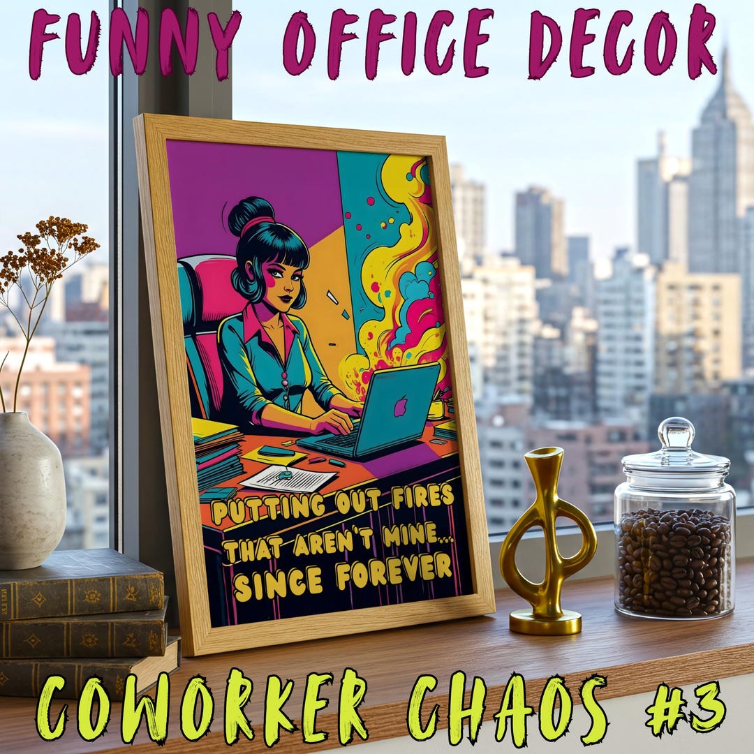 Putting Out Fires Poster – Funny Office Wall Art Printable, Weird Stuff ...