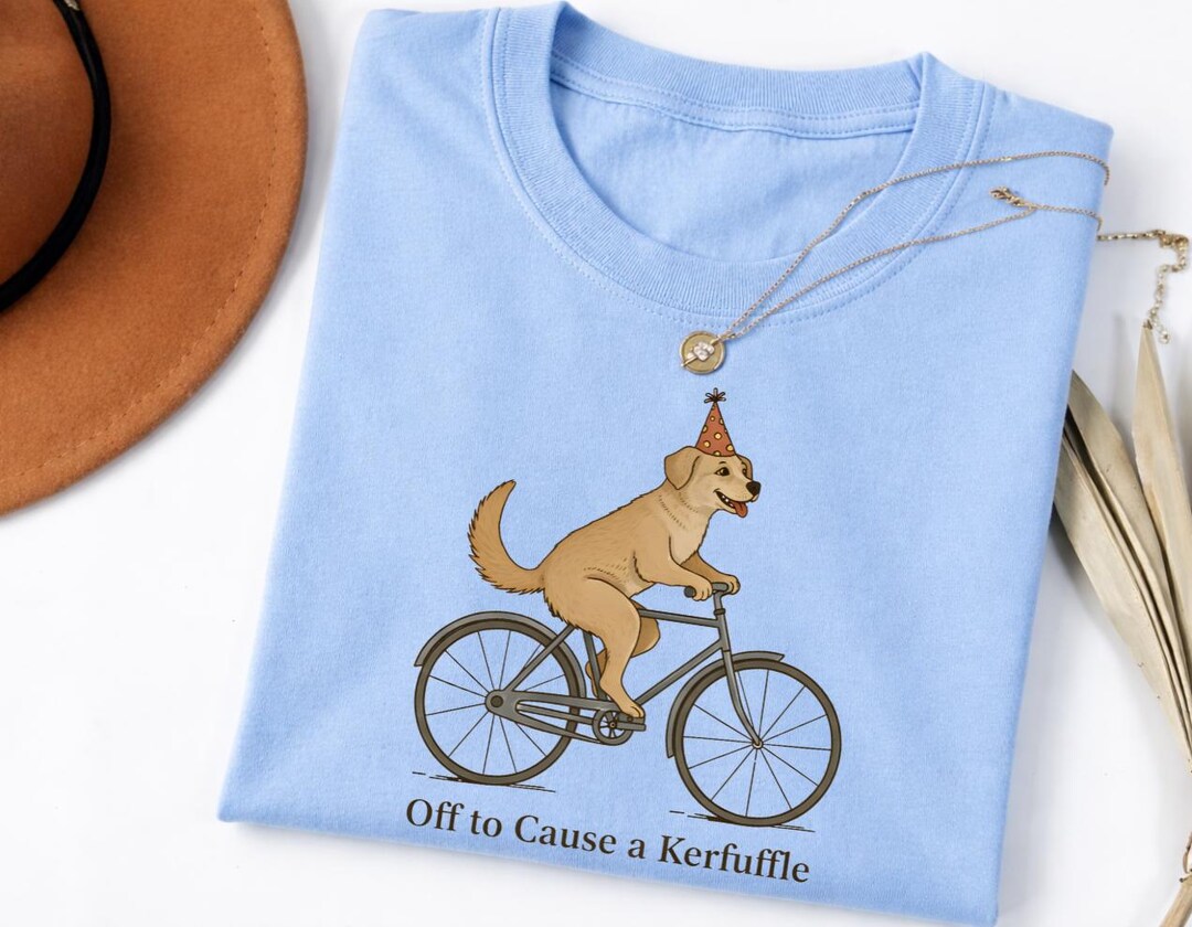 Off to Cause a Kerfuffle Dog Shirt, Funny Sarcastic T-shirt, Silly ...