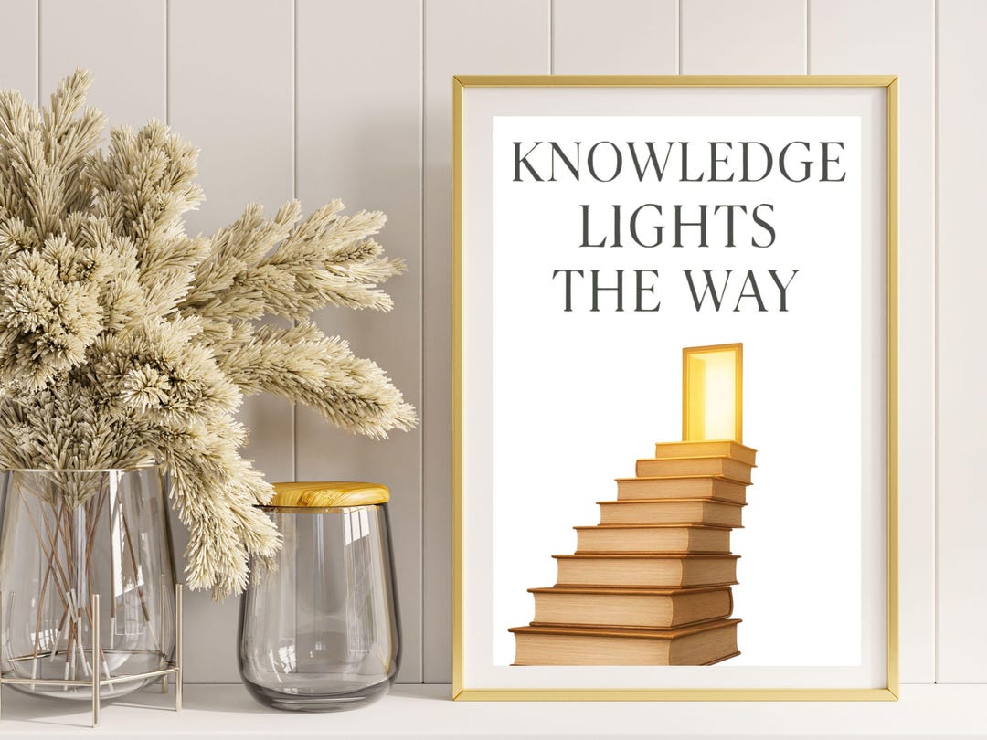 Knowledge Lights the Way Poster | Educational Wall Art Printable ...
