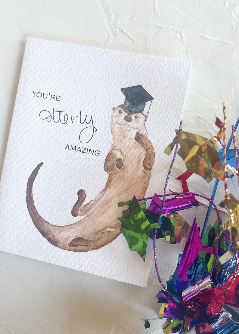 Graduation Otter Card- You're Otterly Amazing! Cute Watercolor Otter ...