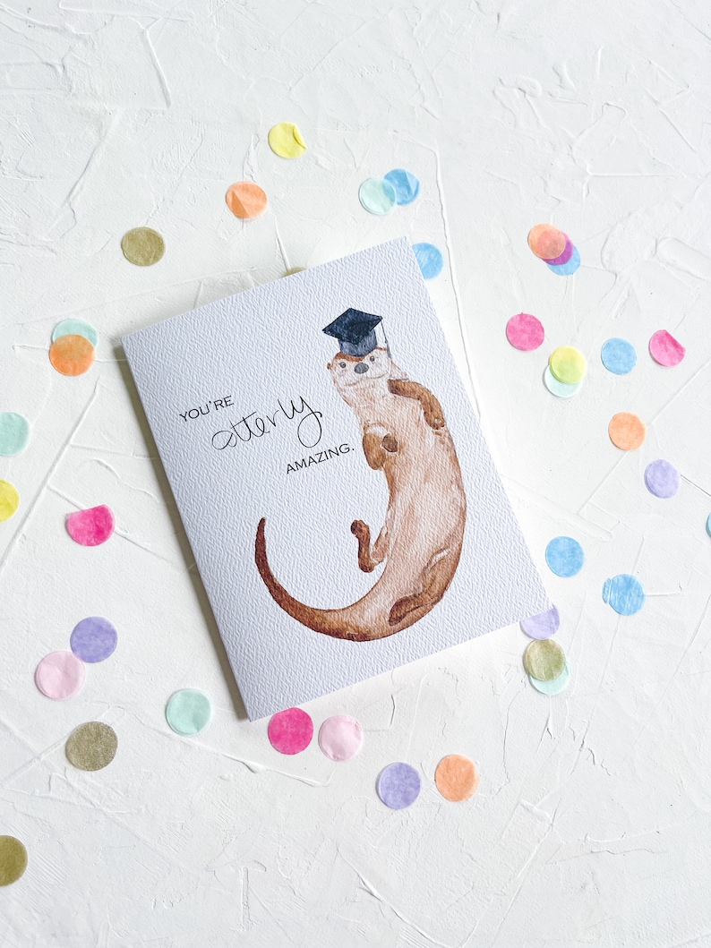 Graduation Otter Card- You're Otterly Amazing! Cute Watercolor Otter ...