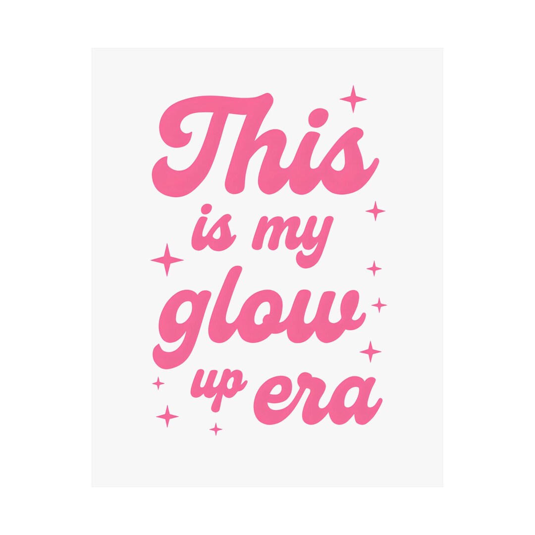 Motivational 'glow up Era' Poster: Inspirational Modern Wall Art - Etsy