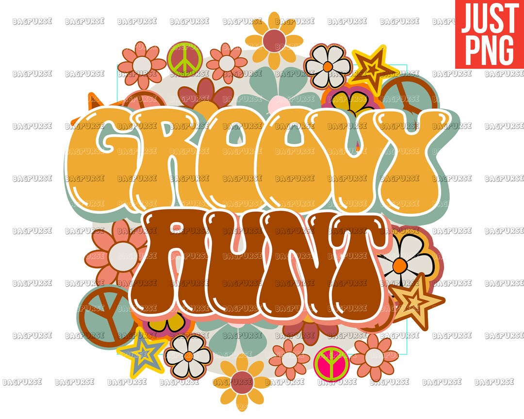 Groovy Aunt PNG, Retro Aunt PNG, Retro Design File for Sublimation or ...