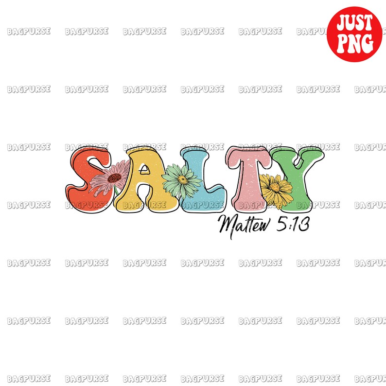 Be Salty PNG Files for Sublimation Printing Matthew 5:13 - Etsy
