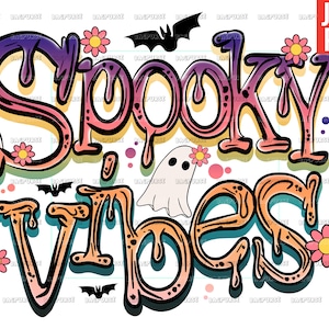 Spooky Vibes PNG, Cute Halloween Designs, Halloween Sublimations, File ...