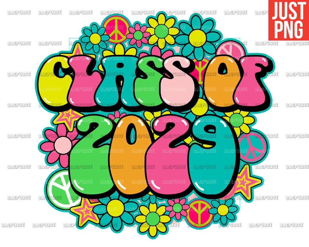 Class of 2029 PNG, Class of 2029 School Sublimation, Groovy Flower ...