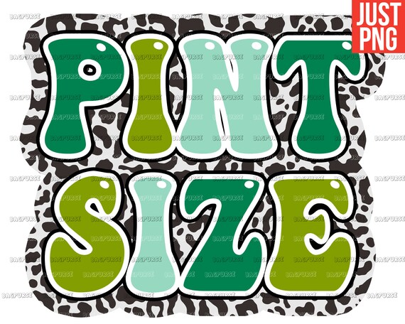 Pint Size Pint Size PNG Pint Size Design File for | Etsy