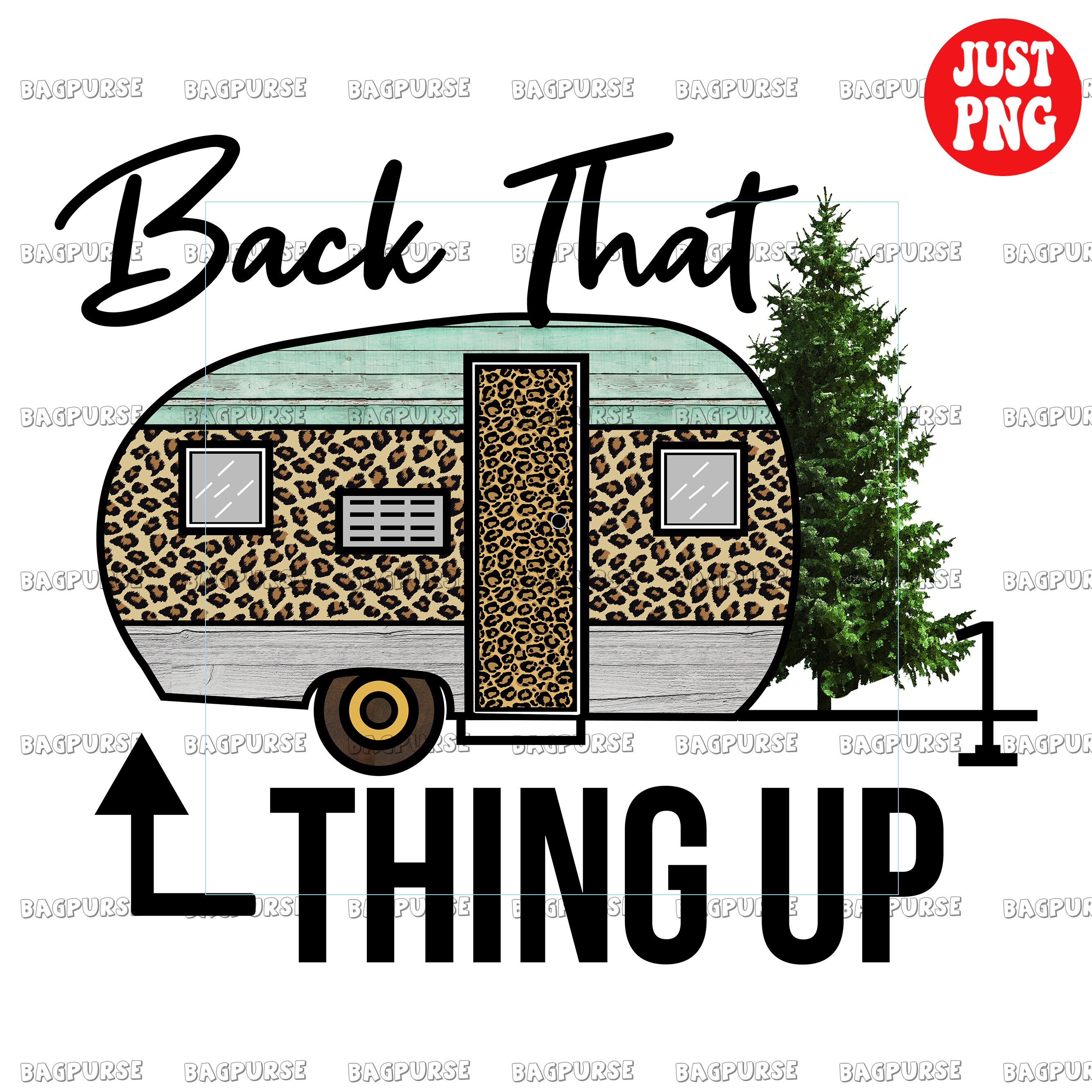 Back That Thing Up, Camper Design PNG, Camping Sublimation, Camping ...