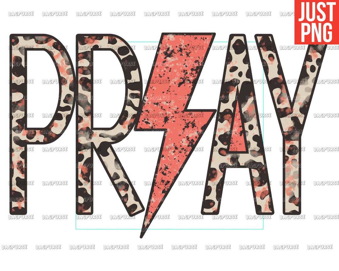 Pray, Pray PNG, Pray Lightning Bolt Sublimation, Pray Design File ...