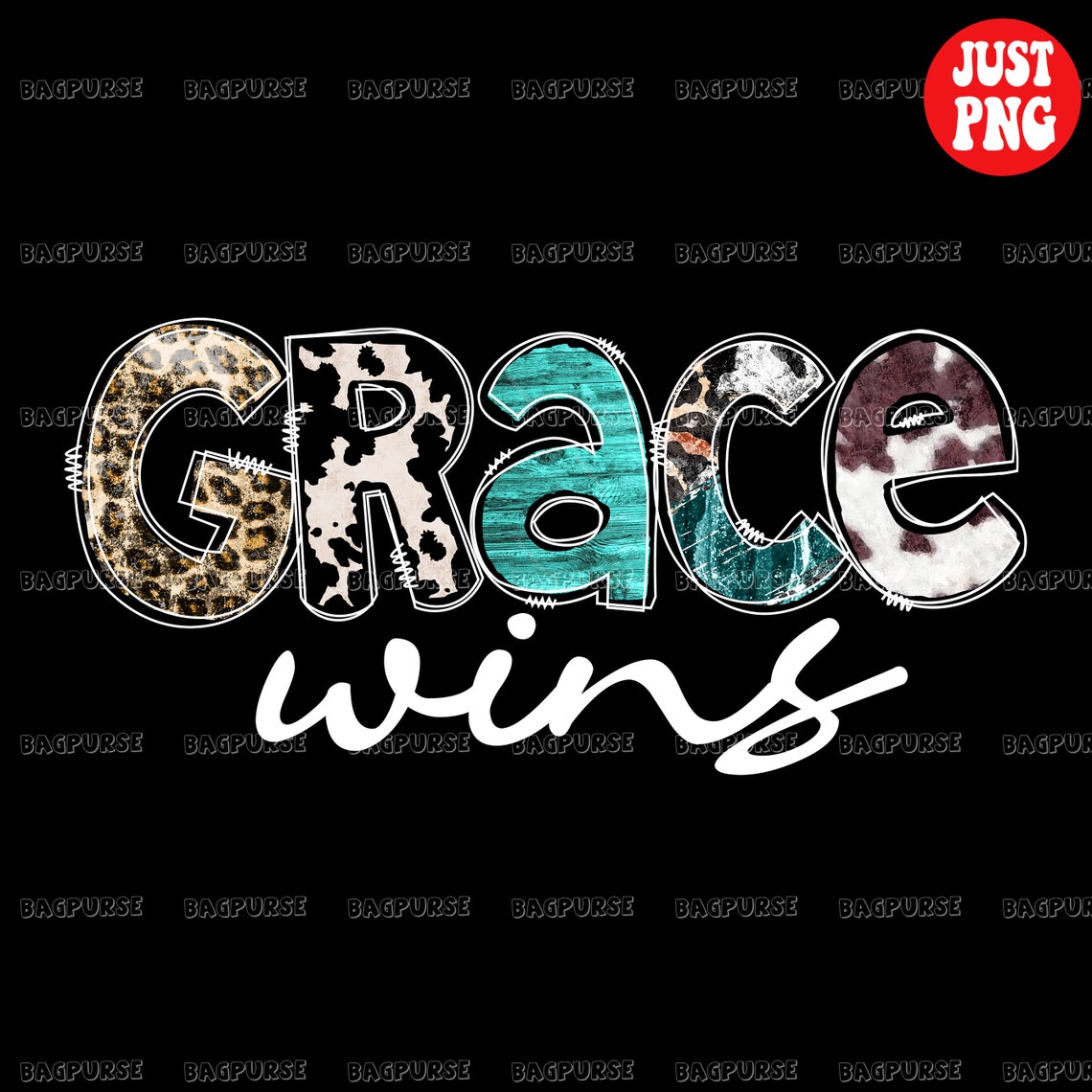 Grace Wins PNG Grace Wins File for Sublimation or Print - Etsy