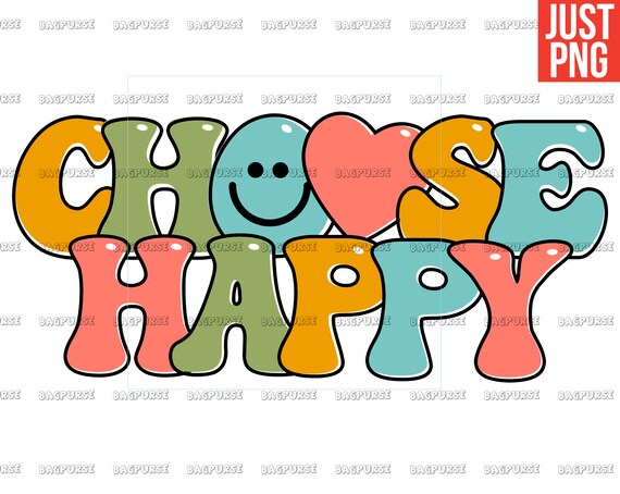 Choose Happy Choose Happy PNG File Design for Sublimation or | Etsy