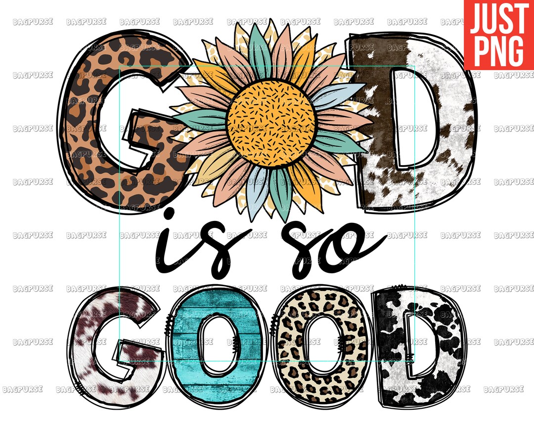 God is so Good PNG, Religious, Christian, Religious Quotes, Leopard ...