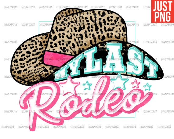 My Last Rodeo PNG Bachelorette Party Design PNG File for - Etsy